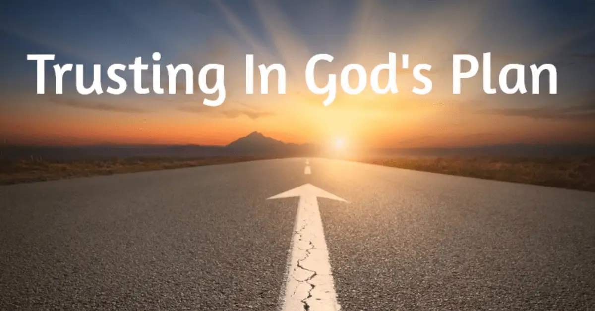 How to Trust in God’s Plan - Kingdom Alignment Ministries